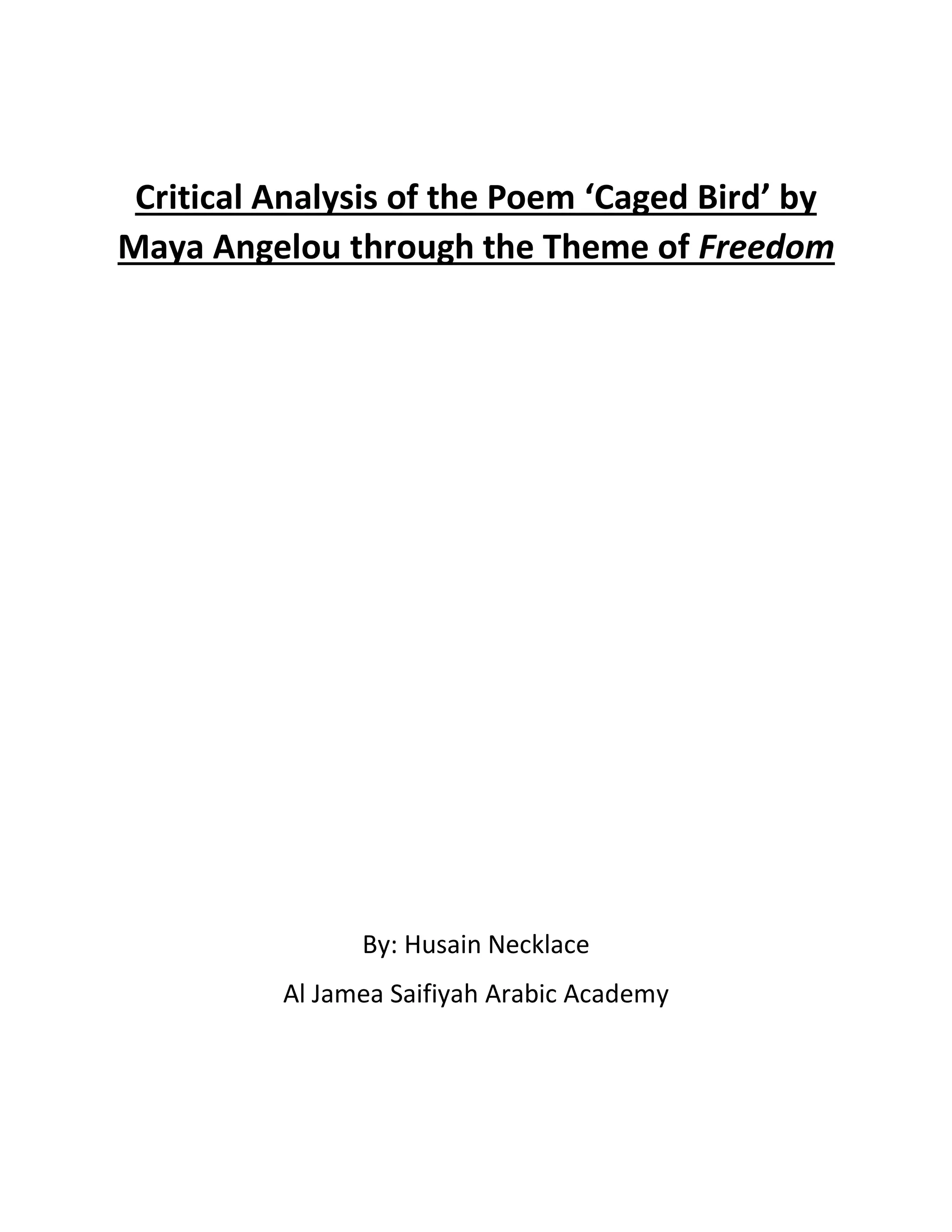 Critial analysis of the poem 'caged bird' by maya angelou through the ...