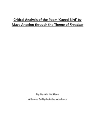 Critial analysis of the poem 'caged bird' by maya angelou through the ...