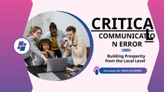 CRITICAL-COMMUNICATION-ERRORS-IN-THE-WORKPLACE-REPORT.pptx