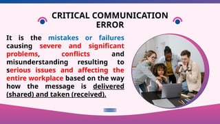 CRITICAL-COMMUNICATION-ERRORS-IN-THE-WORKPLACE-REPORT.pptx