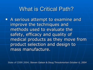 Critical Path Initiative Challenges | PPT