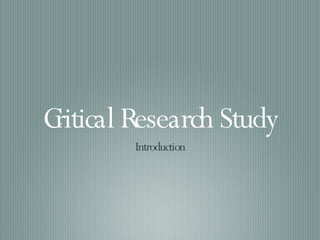 Critical Research Introduction | PPT | Educational Assessment | Education