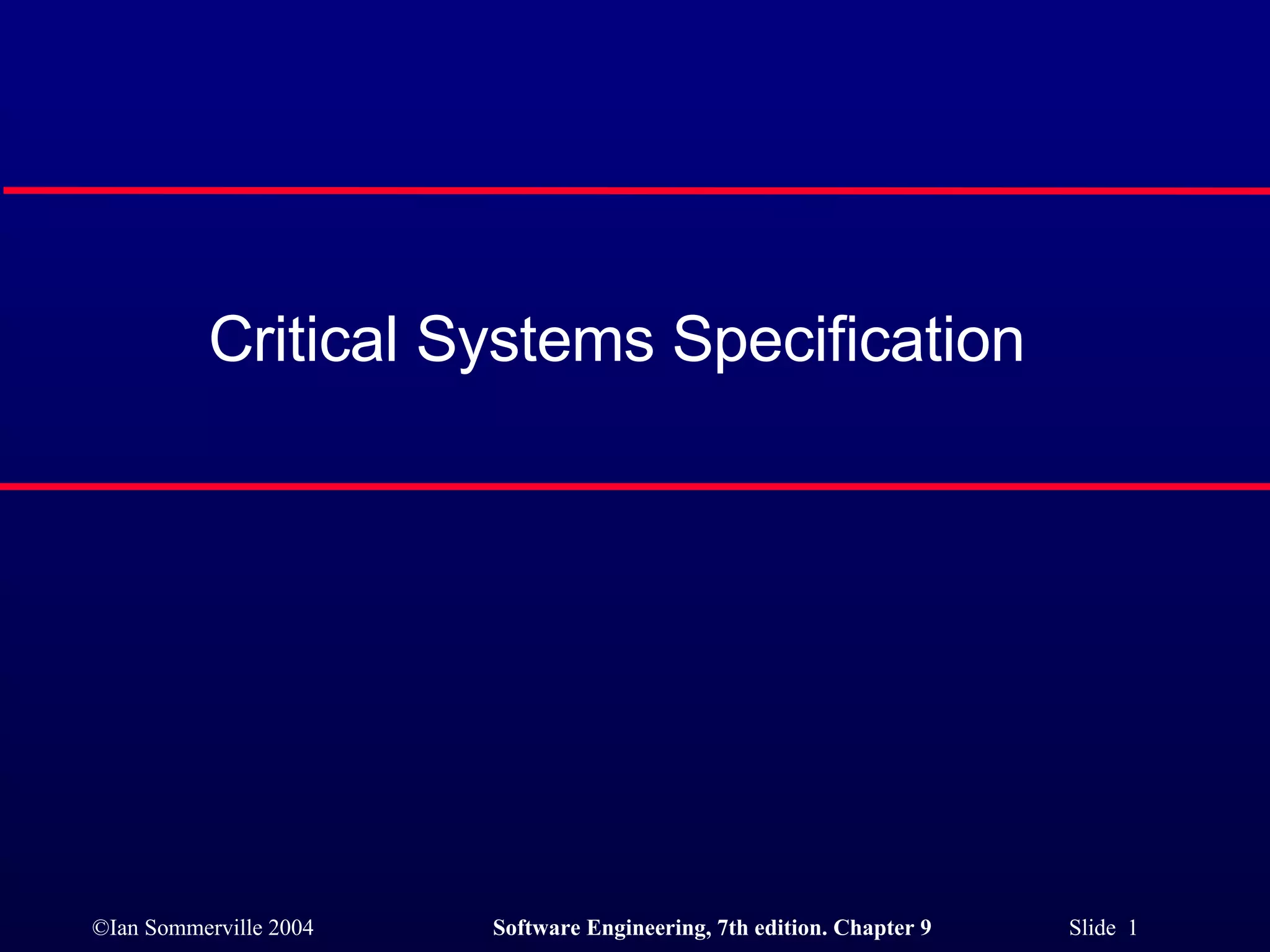 Critical System Specification in Software Engineering SE17 | PPT