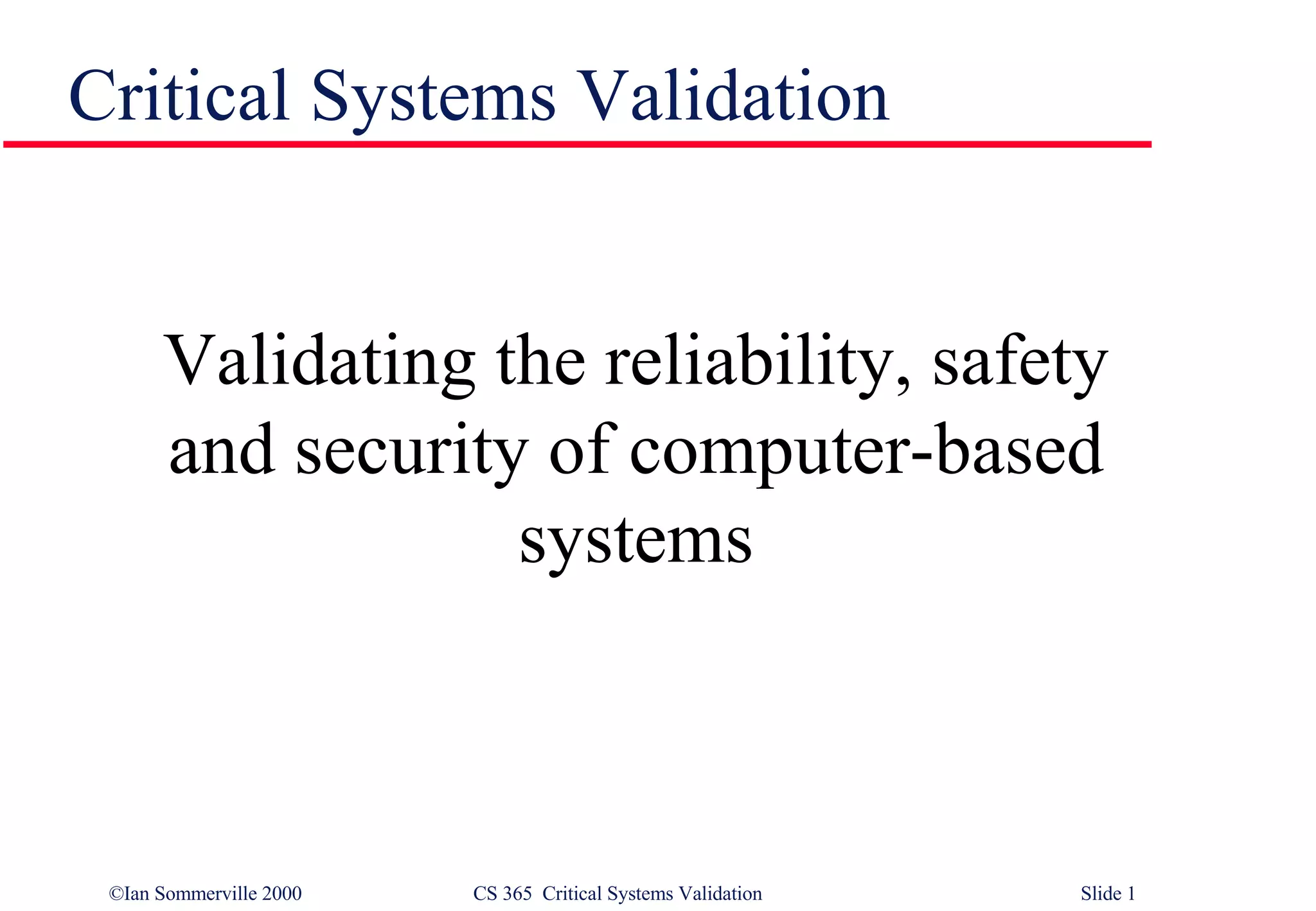 Critical System Validation in Software Engineering SE21 | PPT