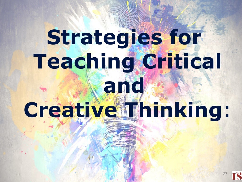 Critical and Creative thinking