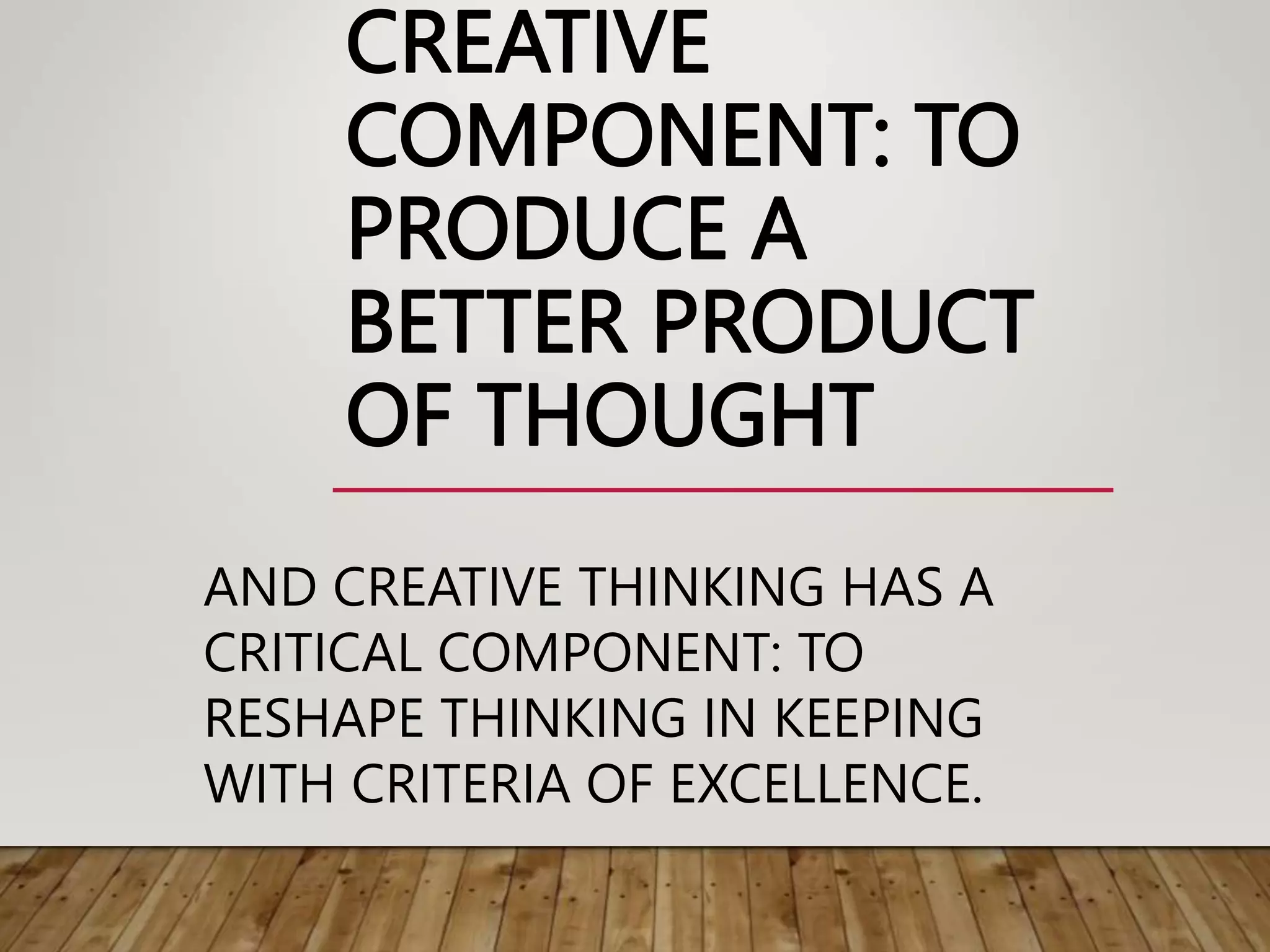 Critical and Creative Thinking.ppt