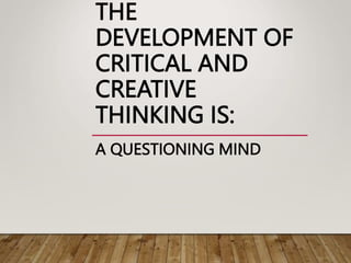 Critical and Creative Thinking.ppt