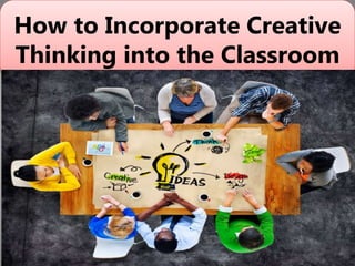 Developing critical and creative thinking skills | PPTX