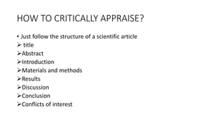 Critical appraisal of scientific articles overview | PPTX