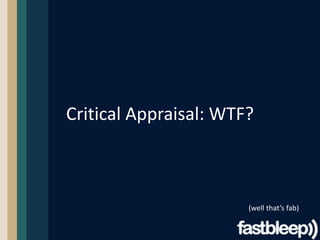 Critical Appraisal Overview | PPTX