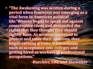 The Awakening by Kate Chopin (Part 2; Critical Approaches) | PPTX