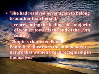 The Awakening by Kate Chopin (Part 2; Critical Approaches) | PPTX