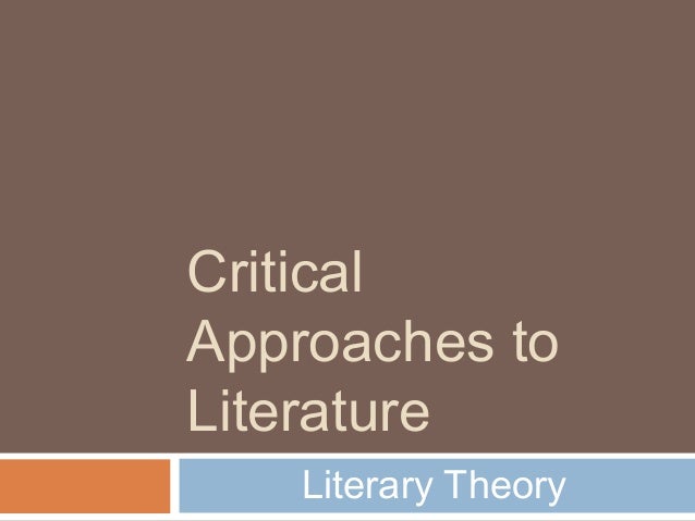 Critical Approaches to Literature Theory