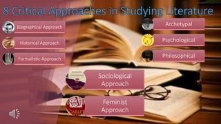 Critical approaches for studying literature | PPTX