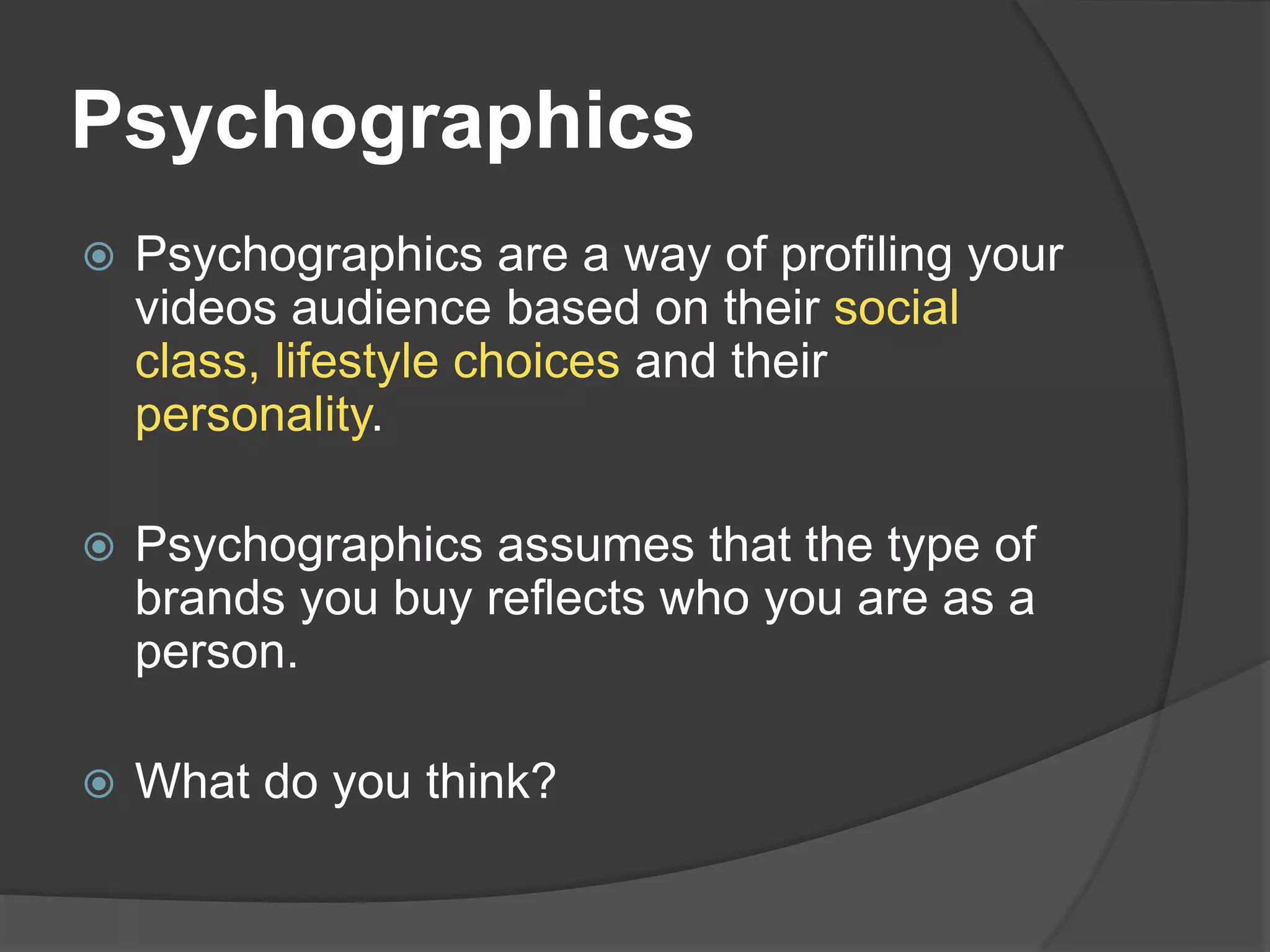 Critical approaches lesson 1: profiling, demographics, psychographics ...