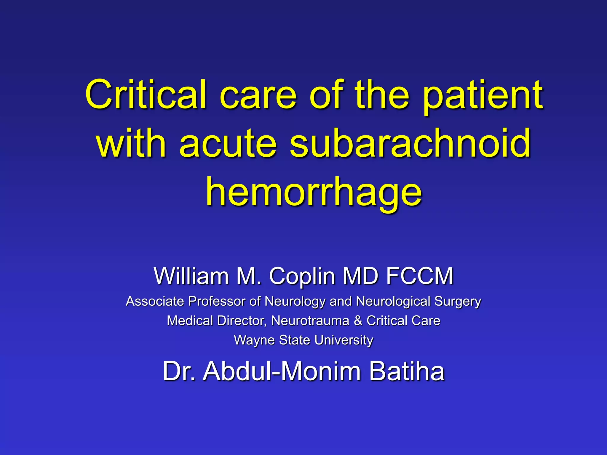 Critical care of the patient with acute subarachnoid hemorrhage.ppt
