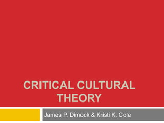 Critical culture and theory | PPTX