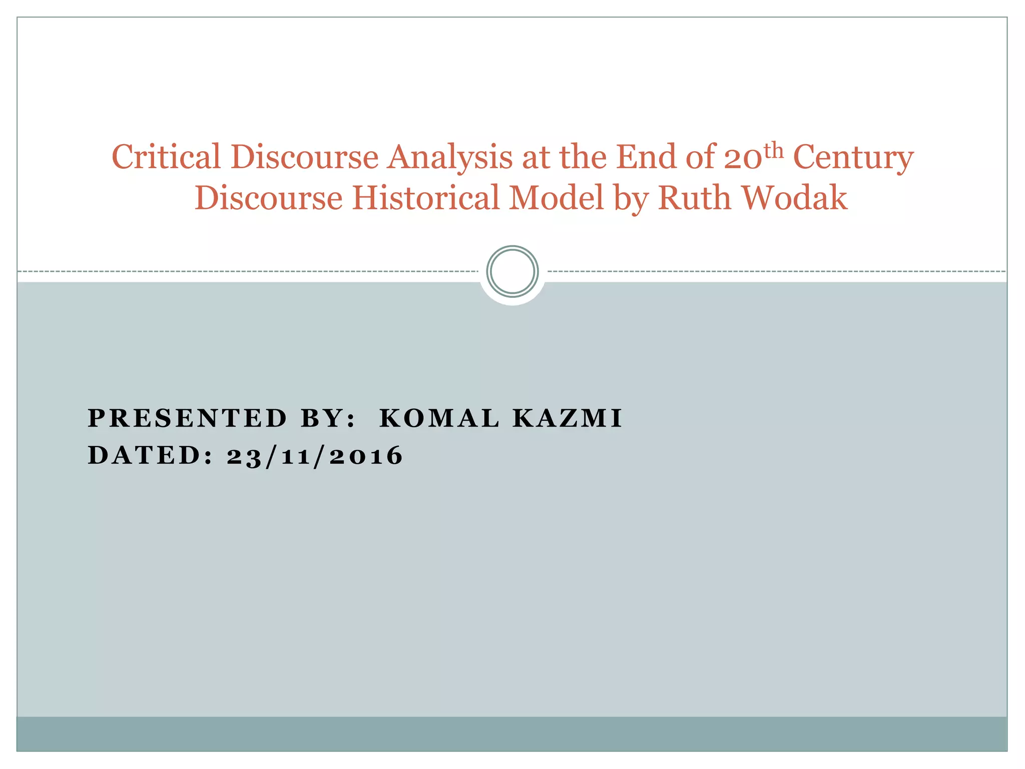 Critical discourse analysis wodak model | PPTX