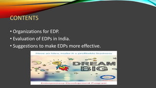 Critical Evaluation of EDPs in India | PPTX
