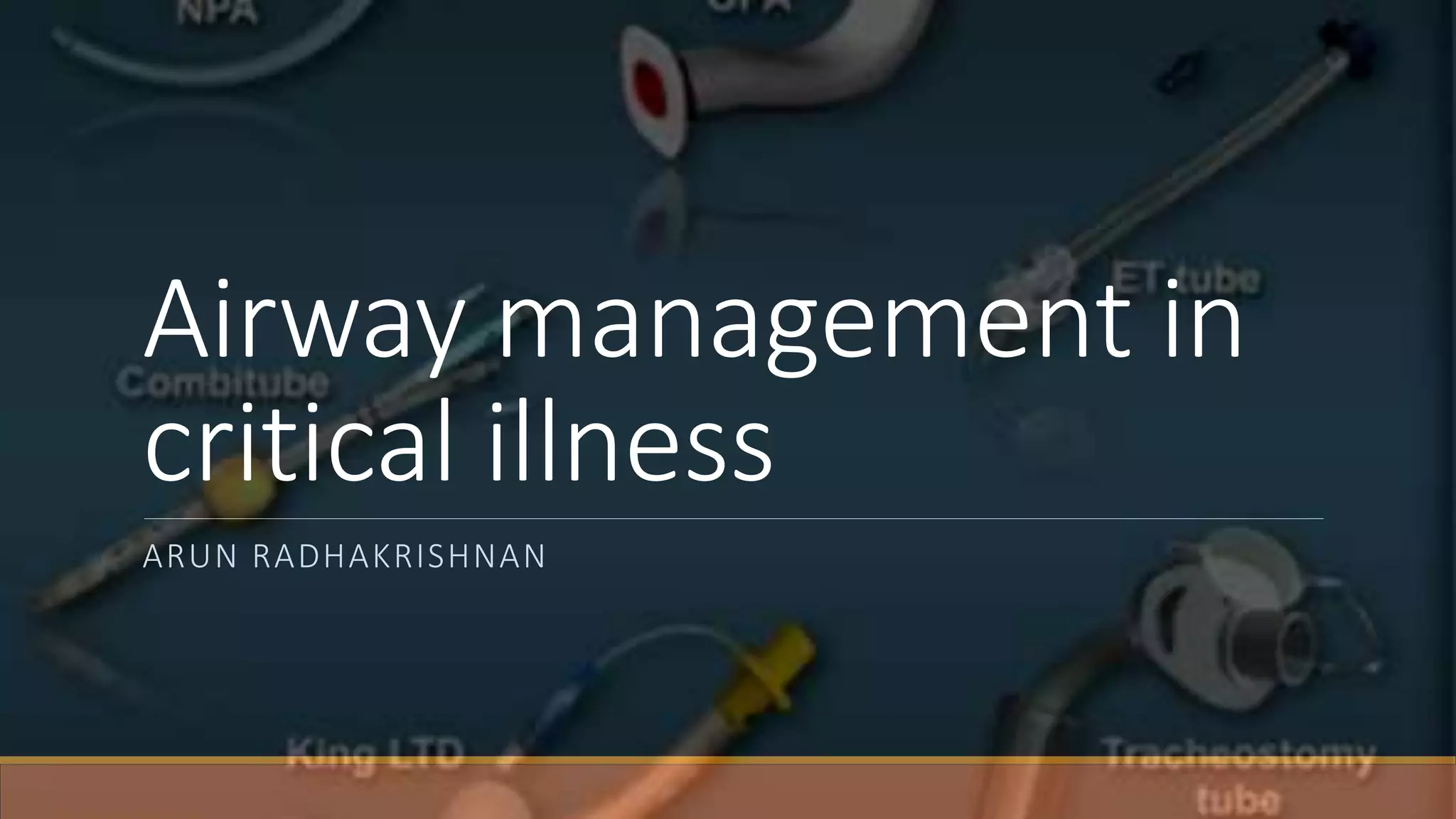 Critical illness airway management | PPTX