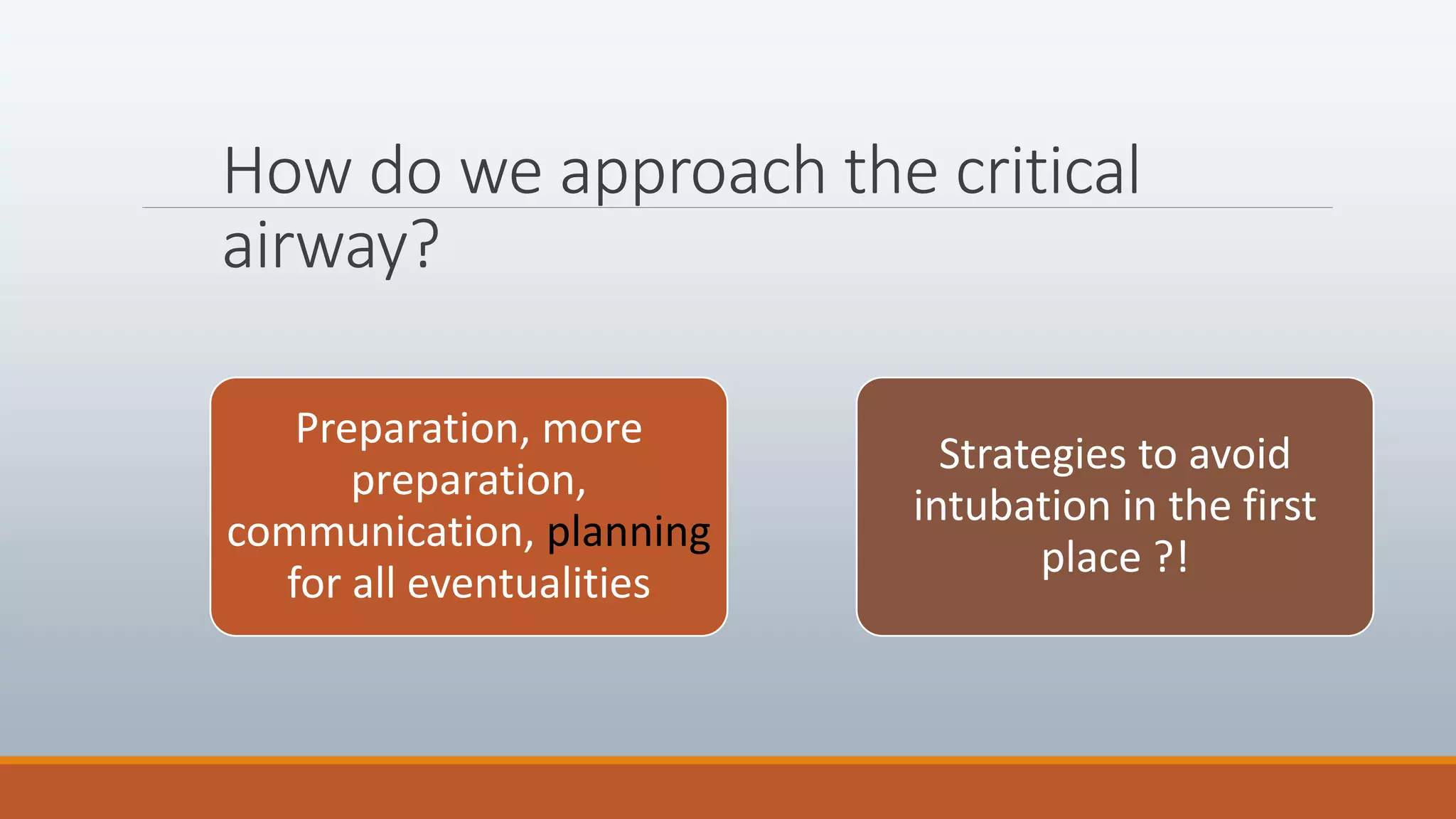 Critical illness airway management | PPTX
