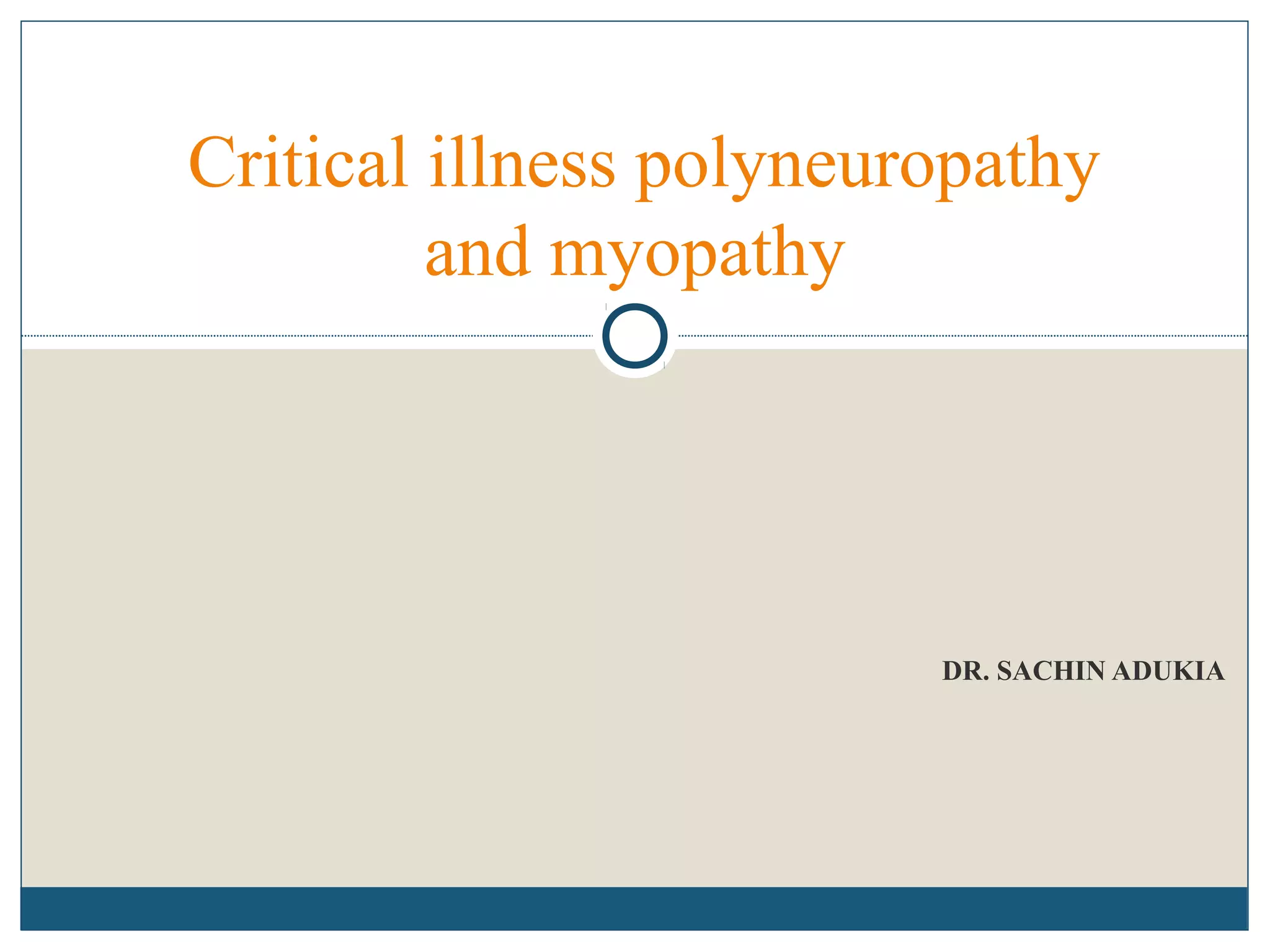 Critical illness polyneuropathy | PPT
