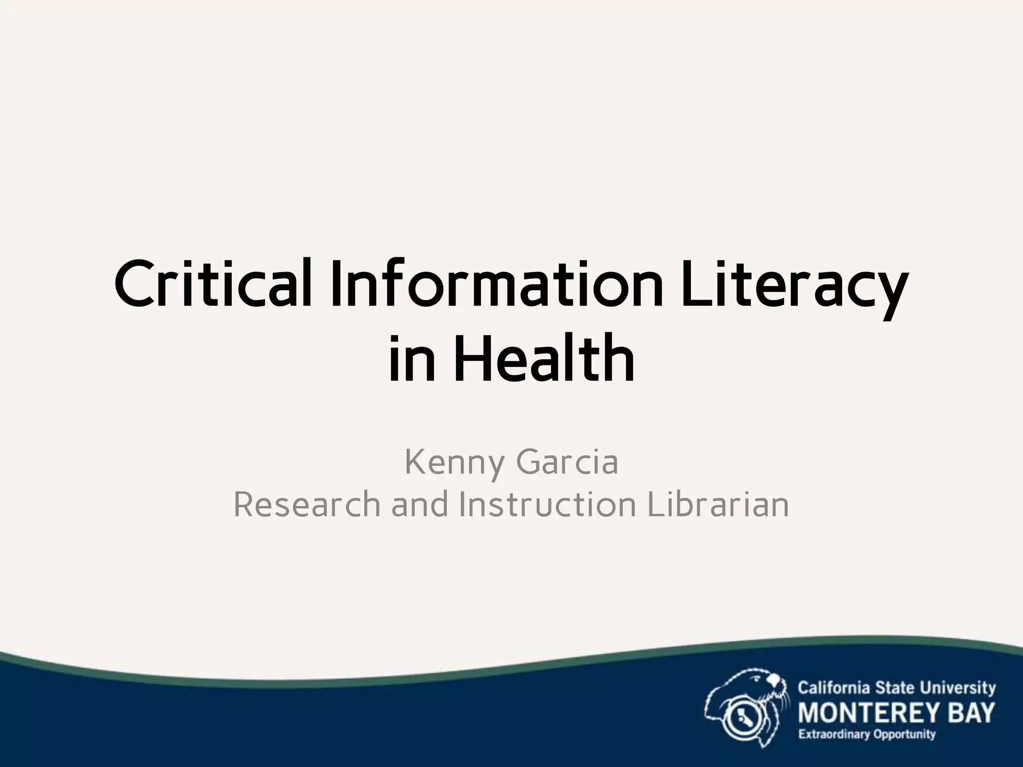 Critical Information Literacy in Health | PPTX
