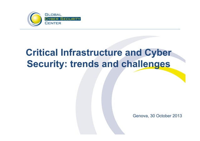 Critical Infrastructure and Cyber Security: trends and challenges | PPT