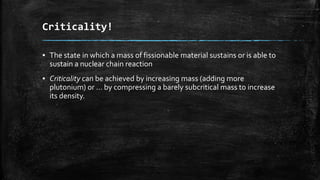 Criticality in nuclear power plant | PPTX