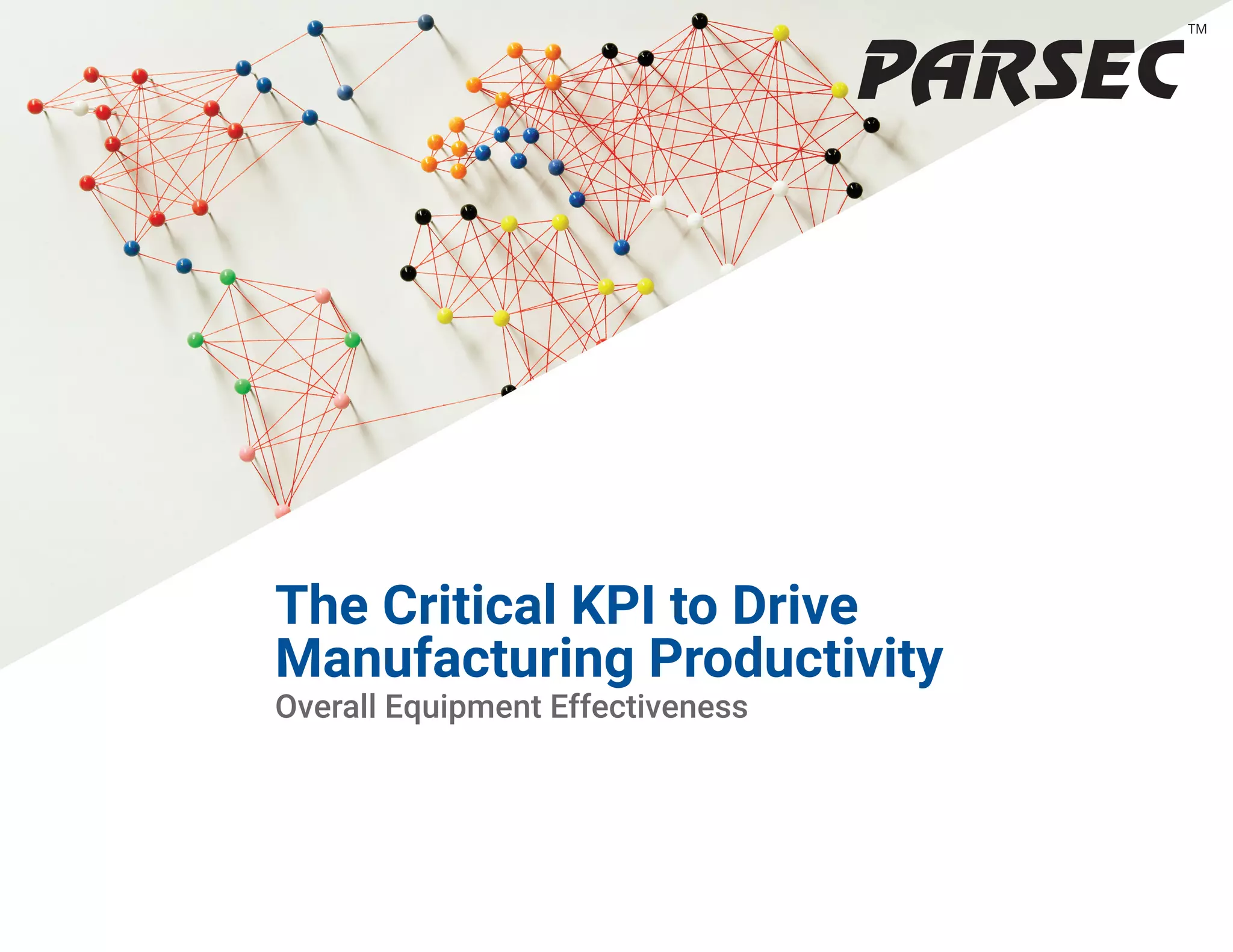 The Critical KPI to Drive Manufacturing Productivity | PDF | Mechanical ...