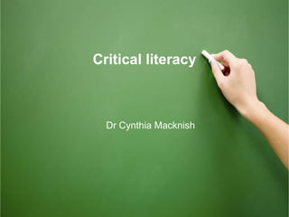 Critical Literacy slides.pptx