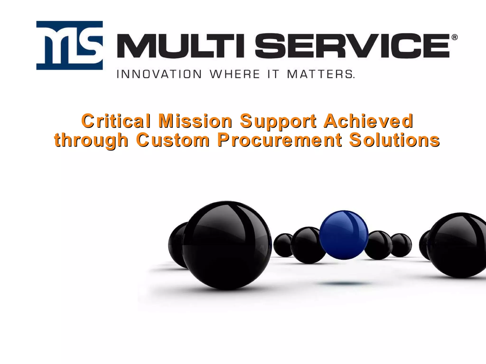 Critical Mission Support Achieved through Custom Procurement Solutions ...