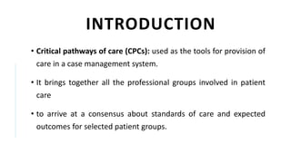 Critical pathway of care,concept mapping by Velveena M | PPT
