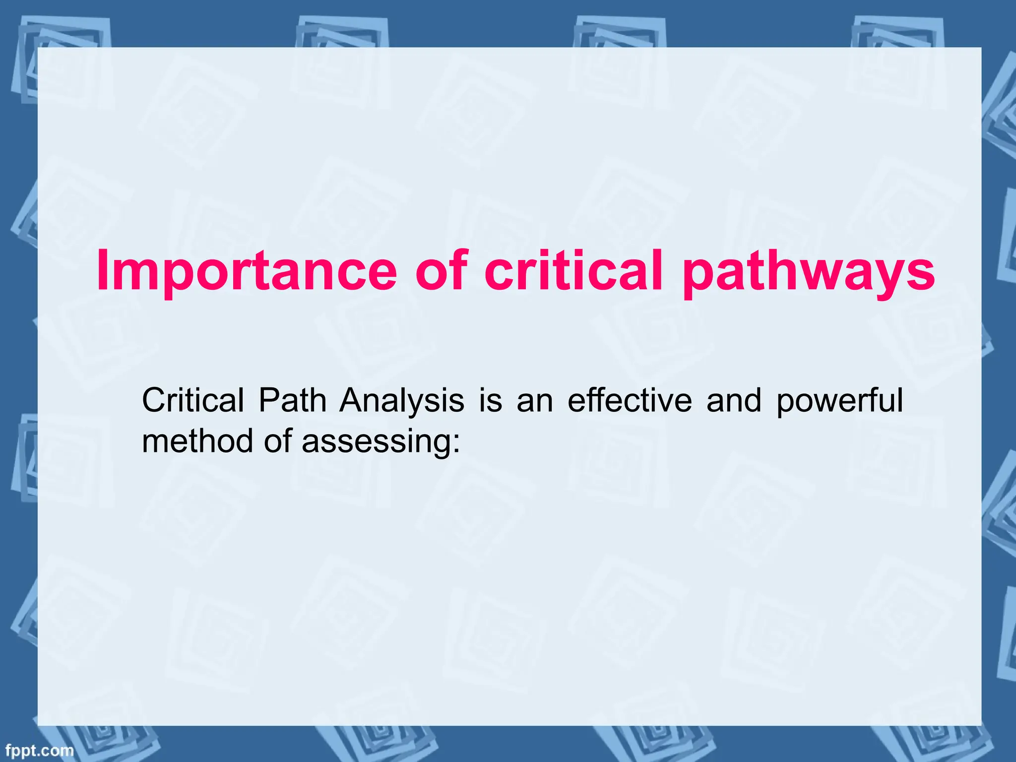 Powerpoint presentation on CRITICAL PATHWAYS.pptx