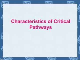 Powerpoint presentation on CRITICAL PATHWAYS.pptx