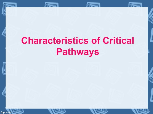 Powerpoint presentation on CRITICAL PATHWAYS.pptx | Healthcare Industry ...