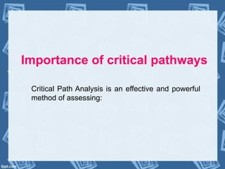 Powerpoint presentation on CRITICAL PATHWAYS.pptx