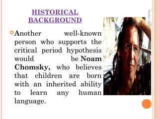 Critical period hypothesis | PPT