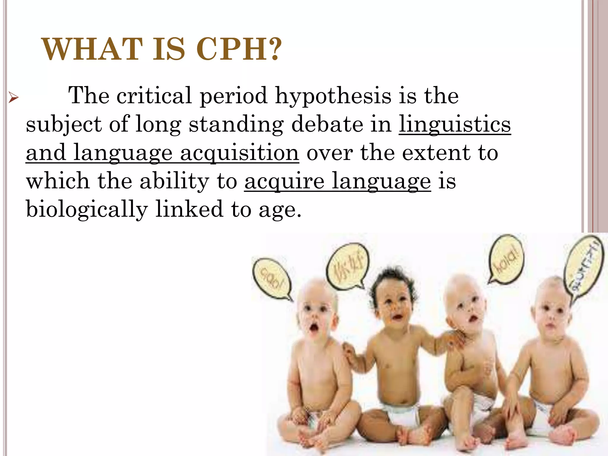 Critical period hypothesis | PPTX