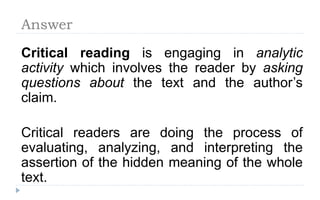 Critical Reading as Reasoning - Reading and Writing Skills- Quarter 4- Grade 11.pptx