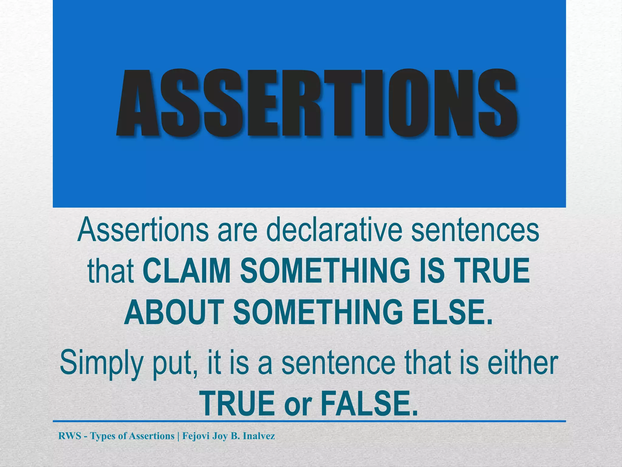 Critical Reading as Reasoning (Types of Assertions).pptx