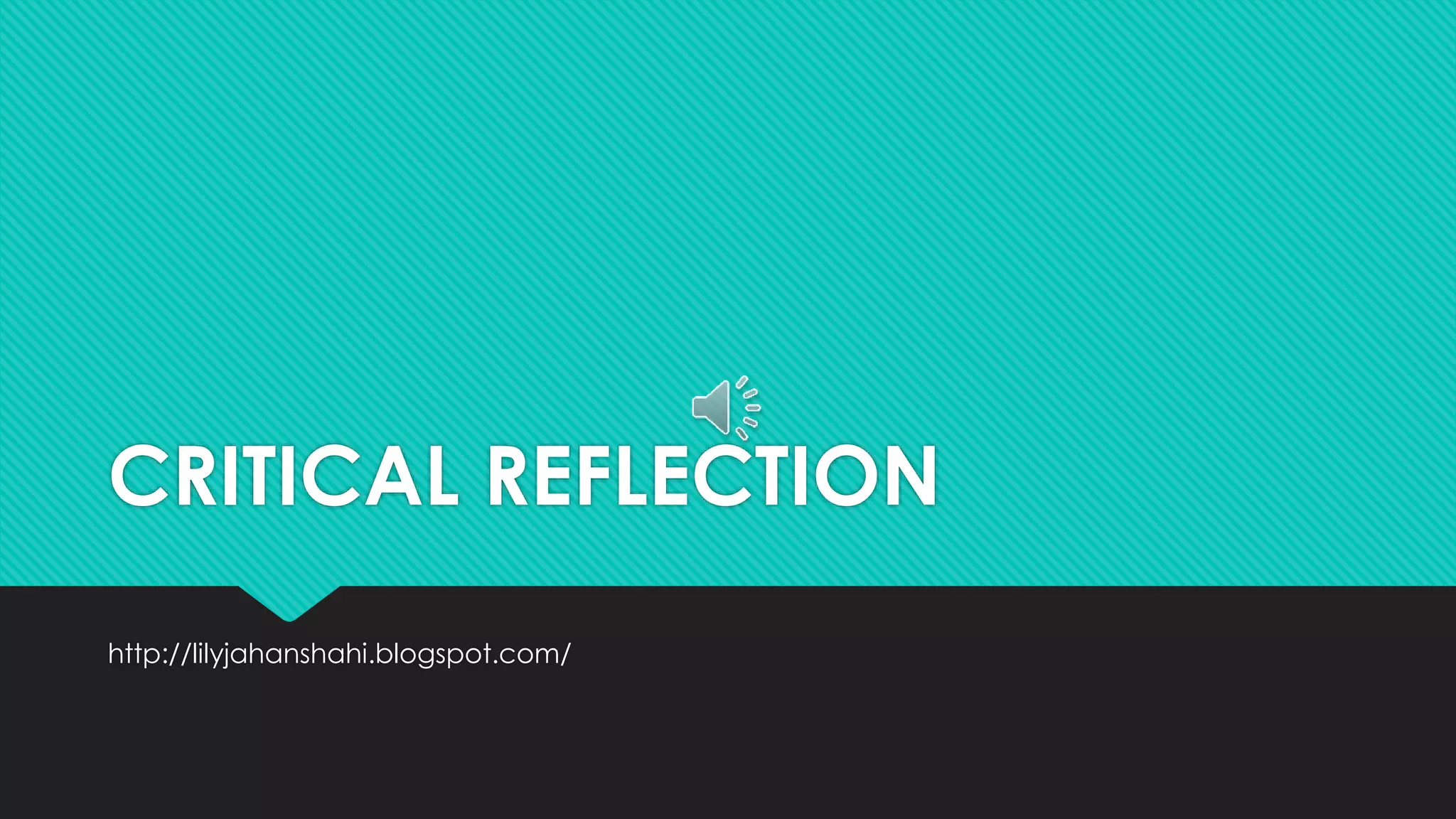 Critical reflection | PPT