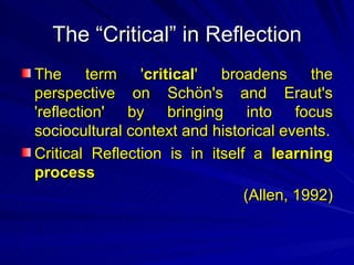 Critical Reflection And The Reflective Practitioner | PPT | Education