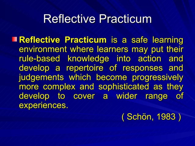 Critical Reflection And The Reflective Practitioner | PPT | Education