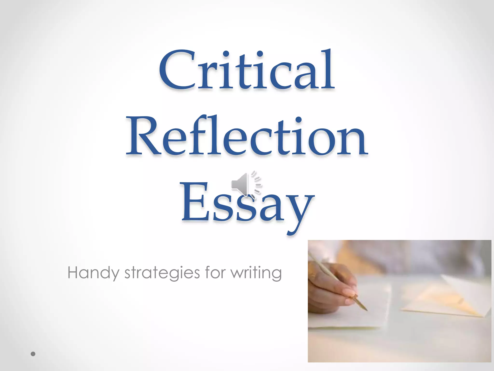 Critical reflective writing | PPT