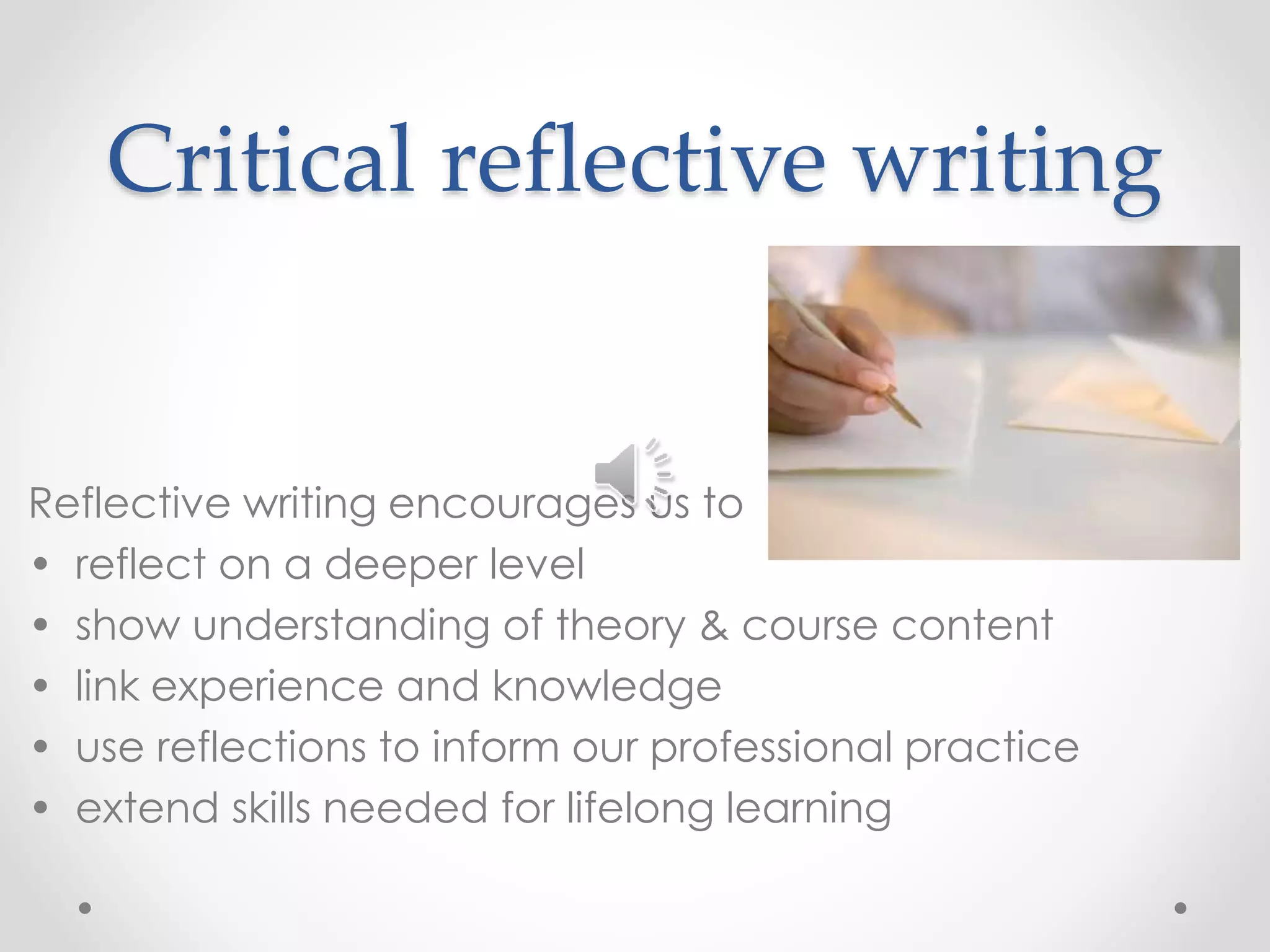 Critical reflective writing | PPT