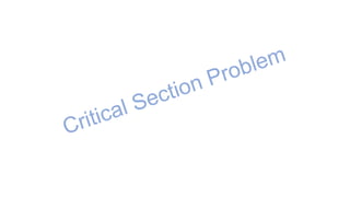 critical section problem.pptx | Operating Systems | Computer Software and Applications
