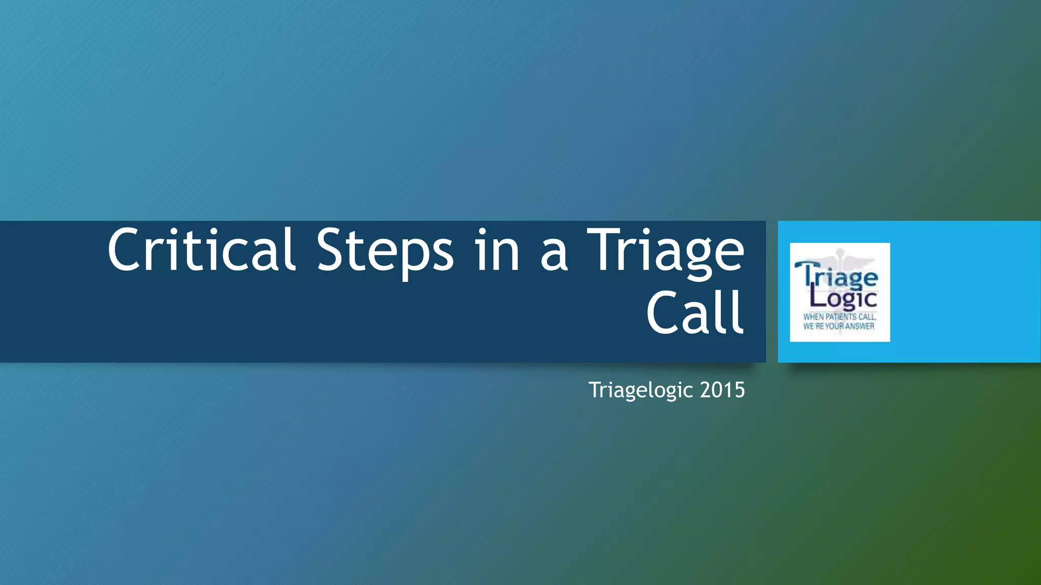 Critical steps to a triage call | PPTX
