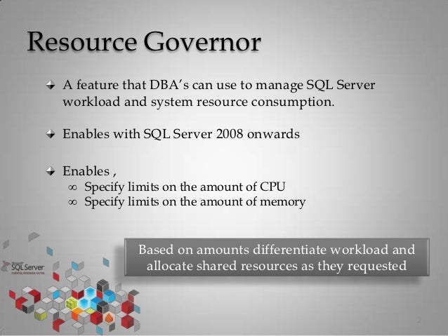 Critical system resource consumption with resource governor