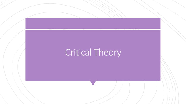 Critical theory | PPT
